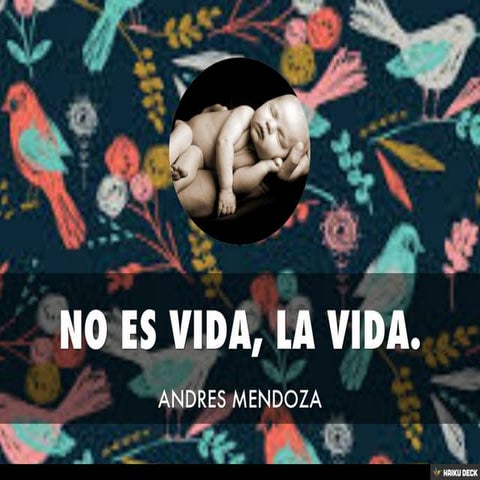 NO ES VIDA, LA VIDA. | PDF