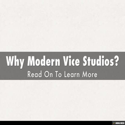Why Modern Vice Studios? | PPT