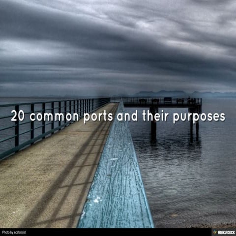 20 common port numbers and their purposes | PPTX