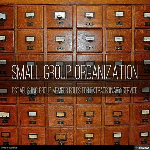 Small Group Organization: Establishing Group Member Roles for ...