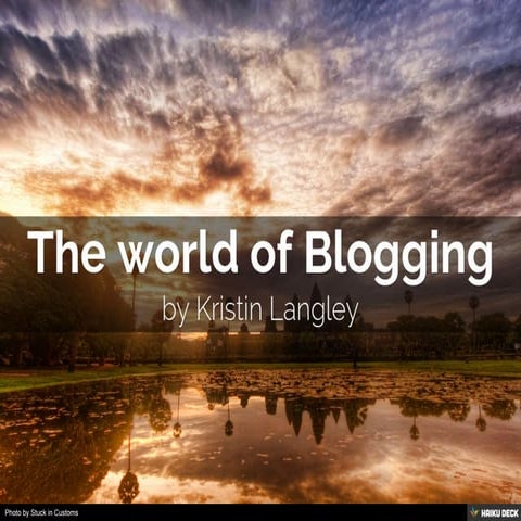 The world of Blogging | PPT