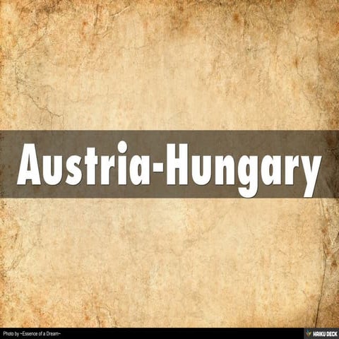 Austria-Hungary | PPT