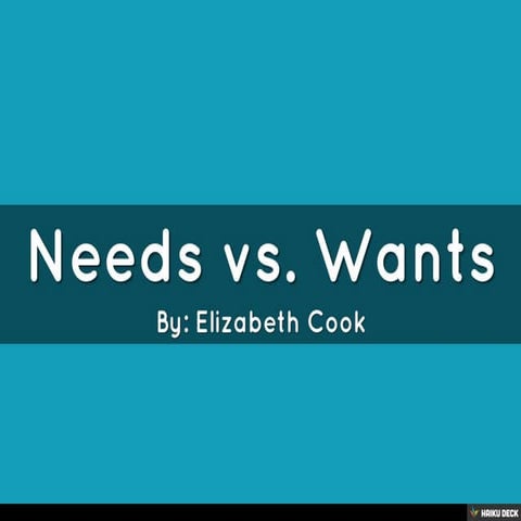 Needs And Wants | PPT