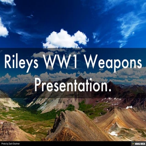 Rileys WW1 weapons presentation. | PPT