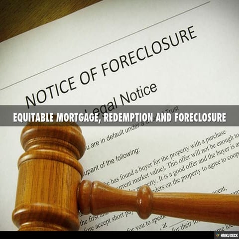 EQUITABLE MORTGAGE, REDEMPTION AND FORECLOSURE | PDF
