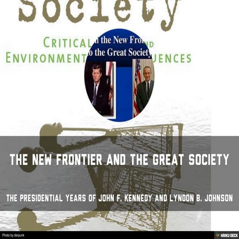 The New Frontier and the Great Society | PPT