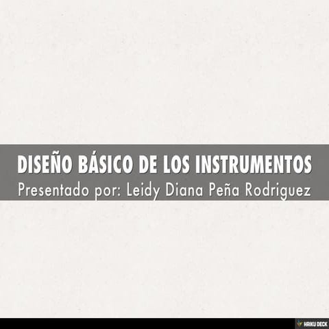 DISEÑO BÁSICO DE LOS INSTRUMENTOS | PPT