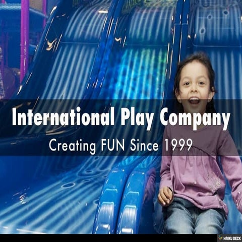 International Play Company | PPT