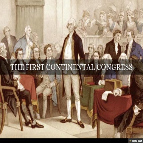 THE FIRST CONTINENTAL CONGRESS | PDF