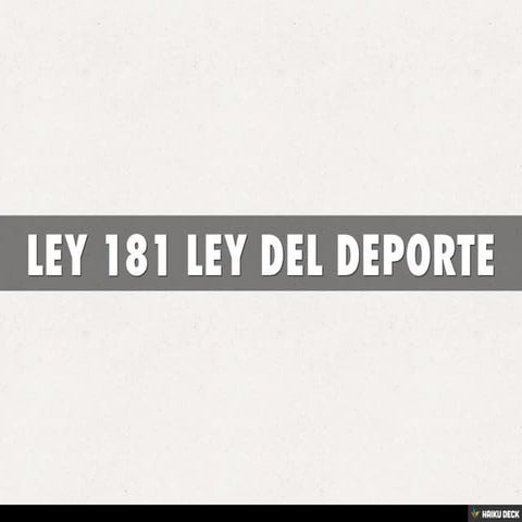 LEY 181 LEY DEL DEPORTE | PPT
