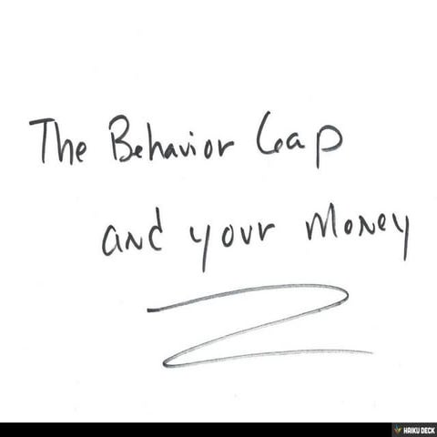 The Behavior Gap and Your Money | PPT
