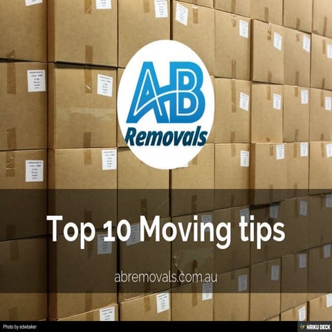 Top 10 Moving Tips - AB Removals | PPT
