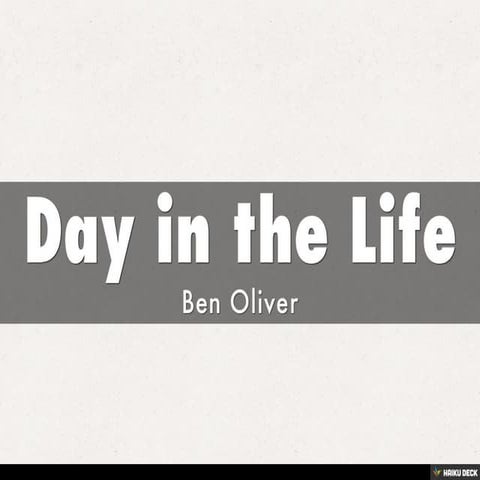 Day in the Life | PPT