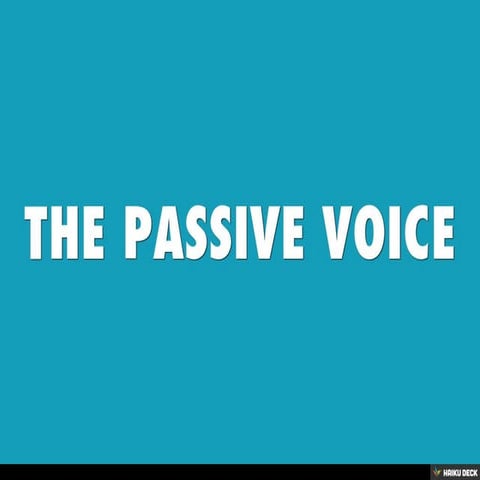 THE PASSIVE VOICE | PPT
