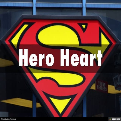 Hero Heart | PPT