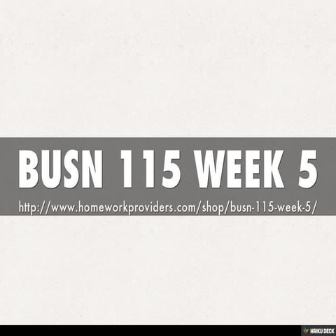 BUSN 115 WEEK 6 | PDF