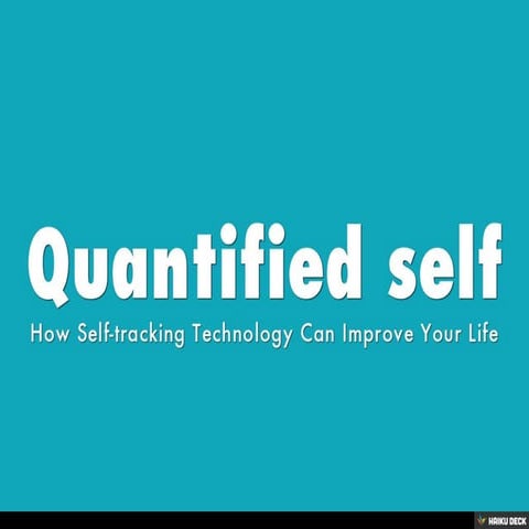 Quantified self | PPT