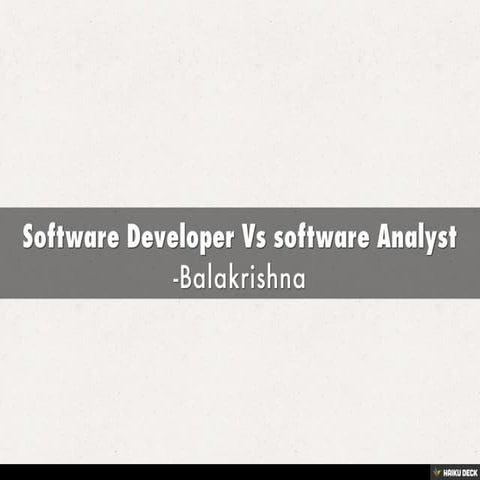 Software Developer Vs software Analyst | PPT