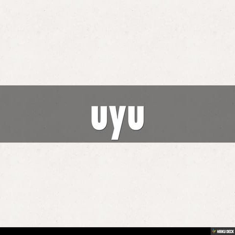 uyu | PPT