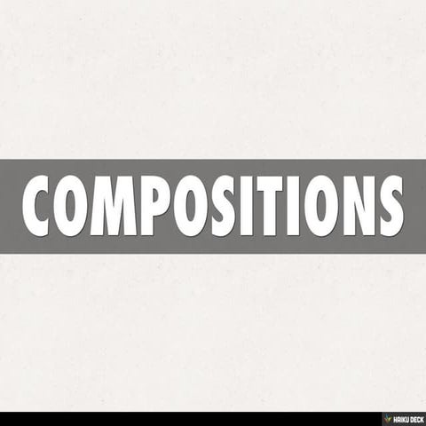 Compositions Ppt