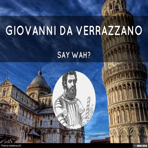 GIOVANNI DA VERRAZZANO | PPT