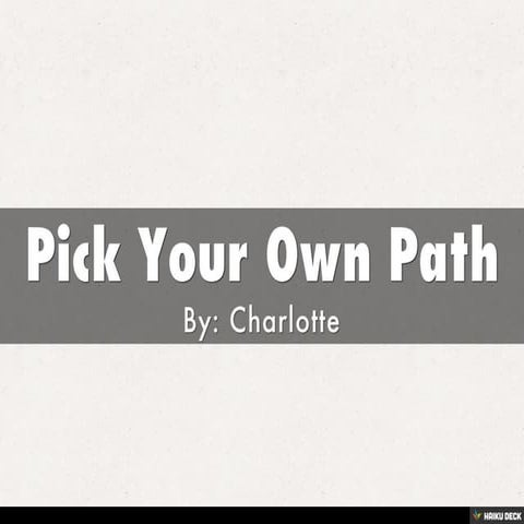 Pick Your Own Path | PDF