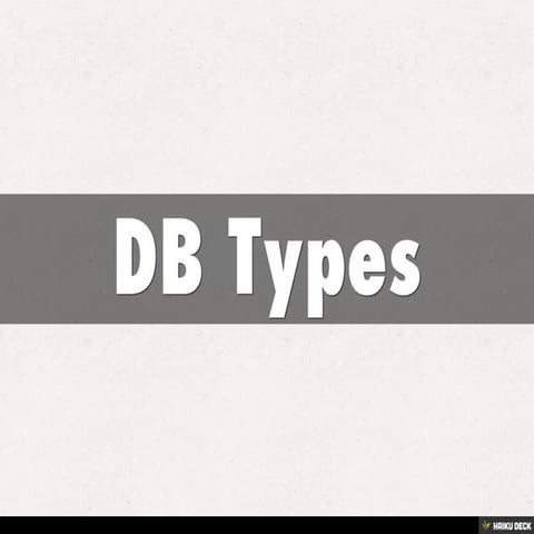 DB Types | PPT
