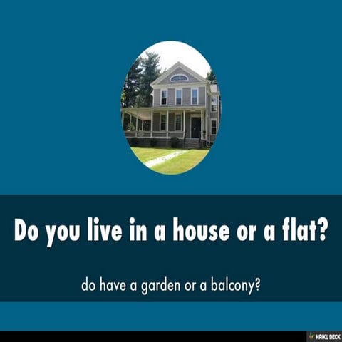 Do you live in a house or a flat? | PPT