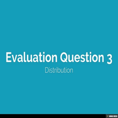 Evaluation Question 3 | PPT