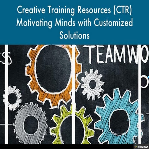 Creative Training Resources (CTR) | PPT