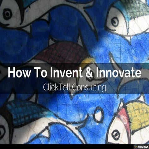 How To Invent & Innovate | PPT