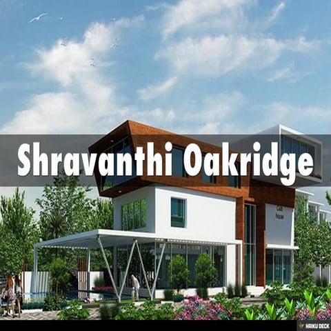Shravanthi Oakridge | PPT