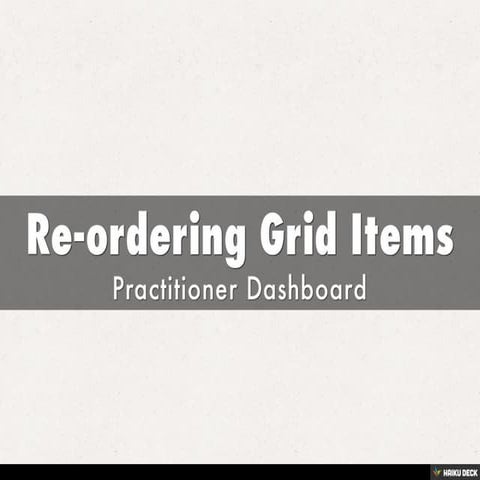 Re-ordering Grid Items | PPT
