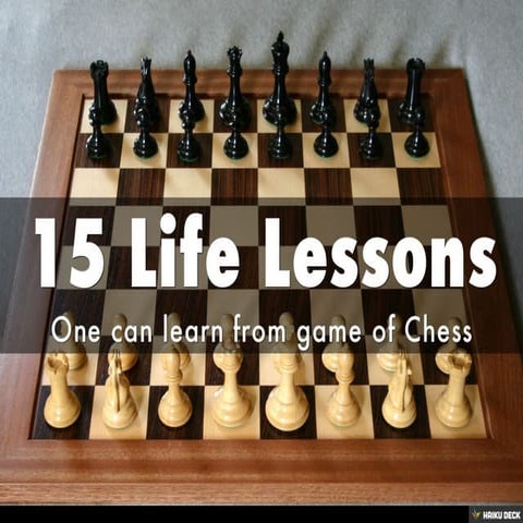 15 Life Lessons- Learnt from Chess | PDF