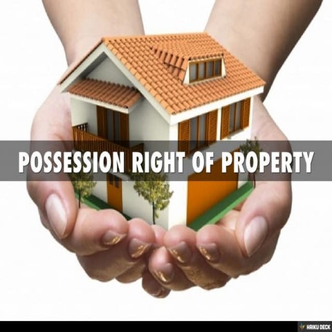 POSSESSION RIGHT OF PROPERTY | PPT