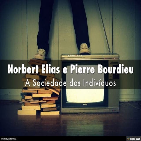Norbert Elias e Pierre Bourdieu | PDF