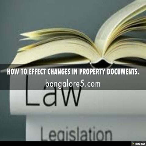 HOW TO EFFECT CHANGES IN PROPERTY DOCUMENTS. | PPT