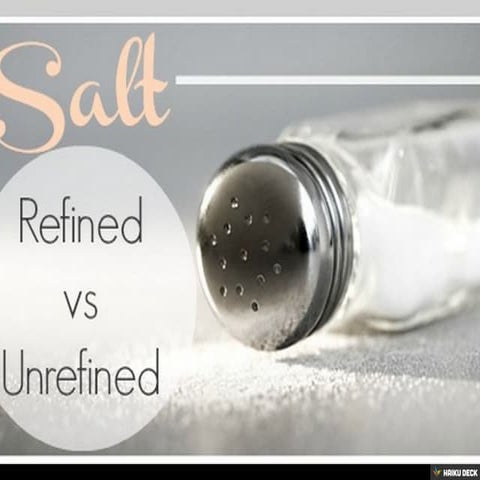 Refined vs. Unrefined Salt | PPT