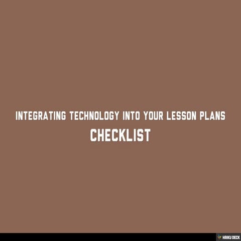 Integrating Technology into your Lesson Plans | PPT