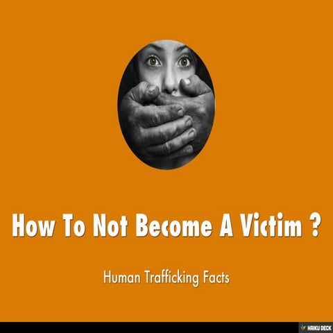 How to not become a victim of human trafficking? | PPT