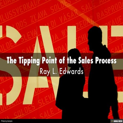 The Tipping Point of the Sales Process | PPT