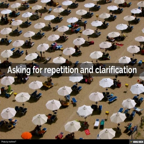 Asking for repetition and clarification | PDF