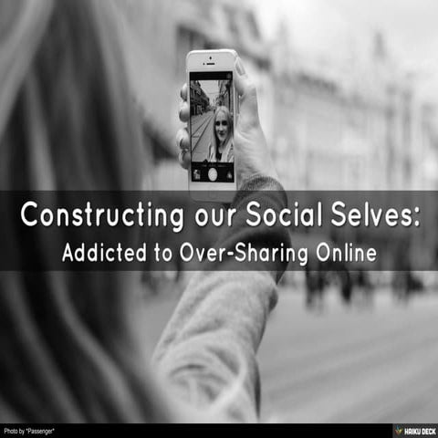 Constructing our Social Selves: | PPT