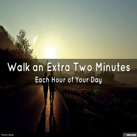 Walk an Extra Two Minutes | PDF