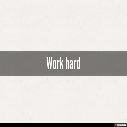 Work hard | PPT