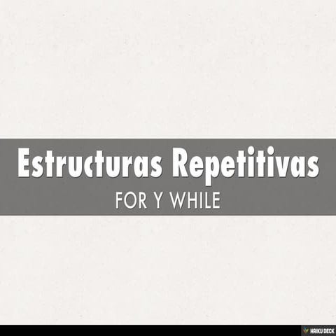 Estructuras Repetitivas | PPT