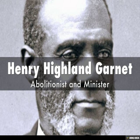 Henry Highland Garnet | PPT