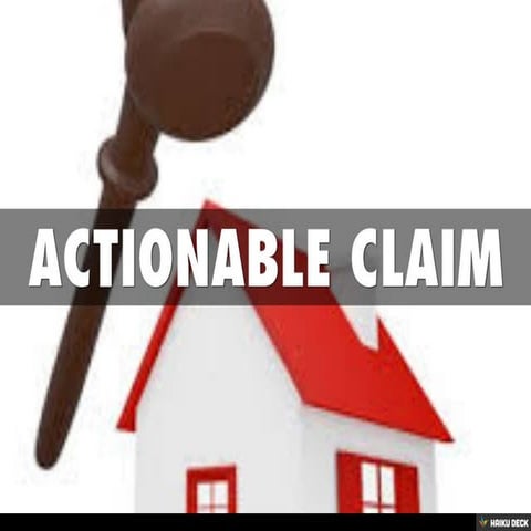 ACTIONABLE CLAIM | PPT