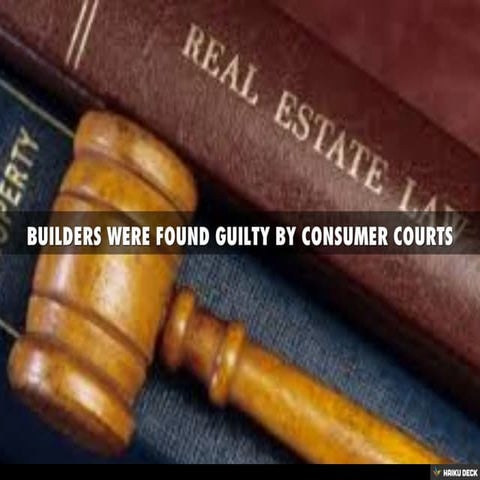 BUILDERS WERE FOUND GUILTY BY CONSUMER COURTS | PDF | Consumer Issues ...