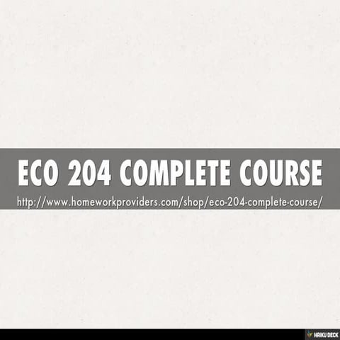 ECO 204 COMPLETE COURSE | PPT